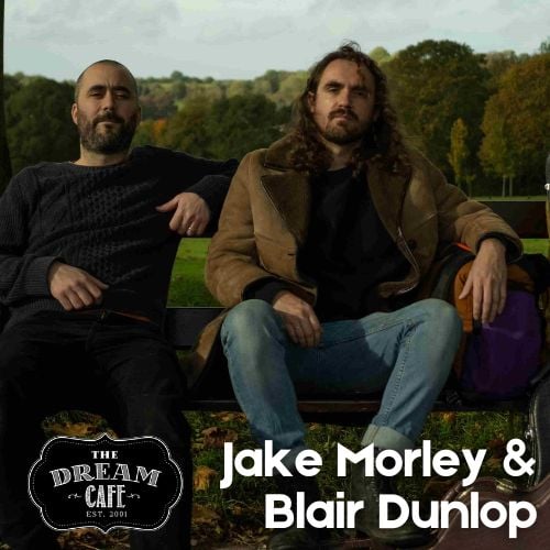 Live Music: Jake Morley and Blair Dunlop at the Dream Cafe - Visit Penticton