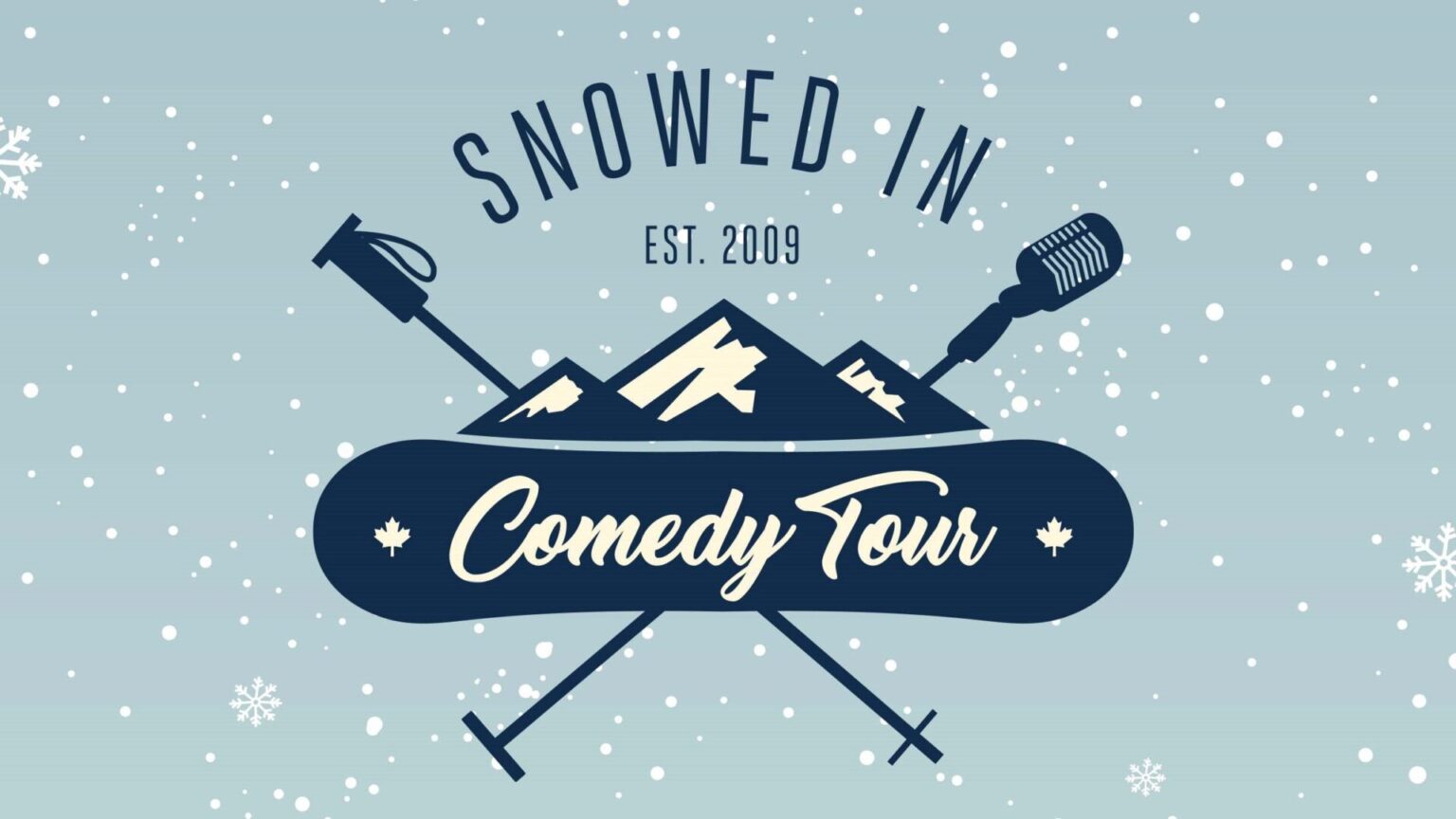 Snowed in Comedy Tour at the Cleland Theatre - Visit Penticton