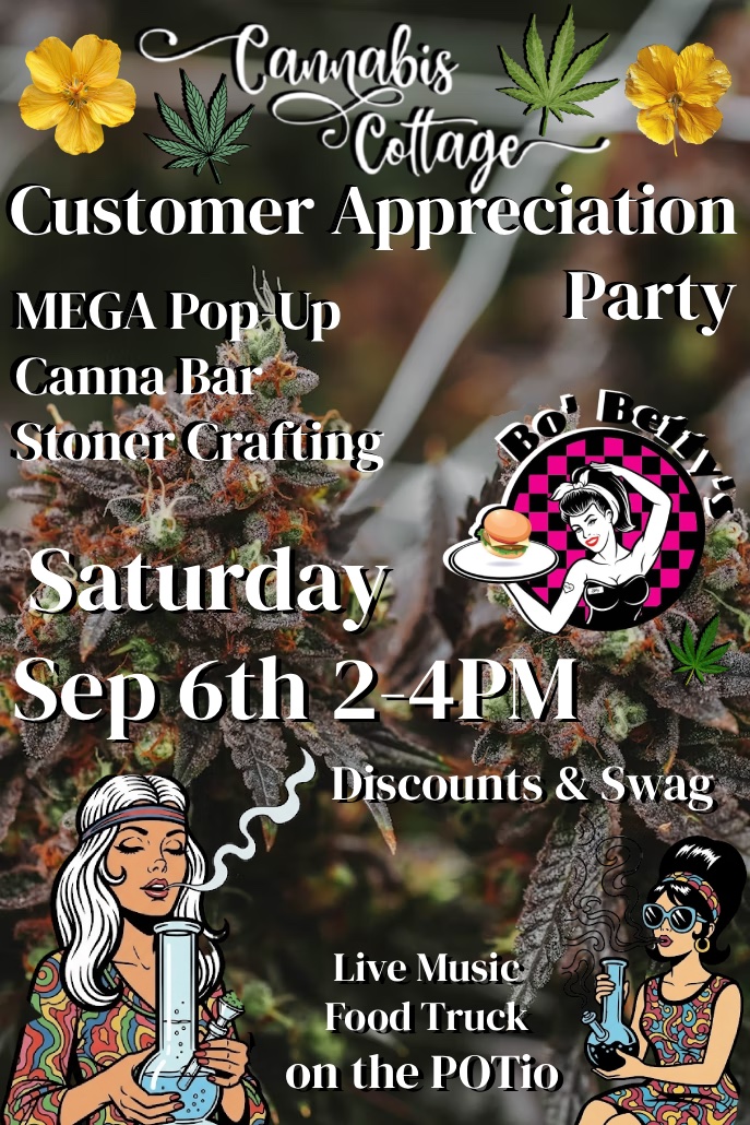 Customer Appreciation Party on the POTio at Cannabis Cottage - Visit ...